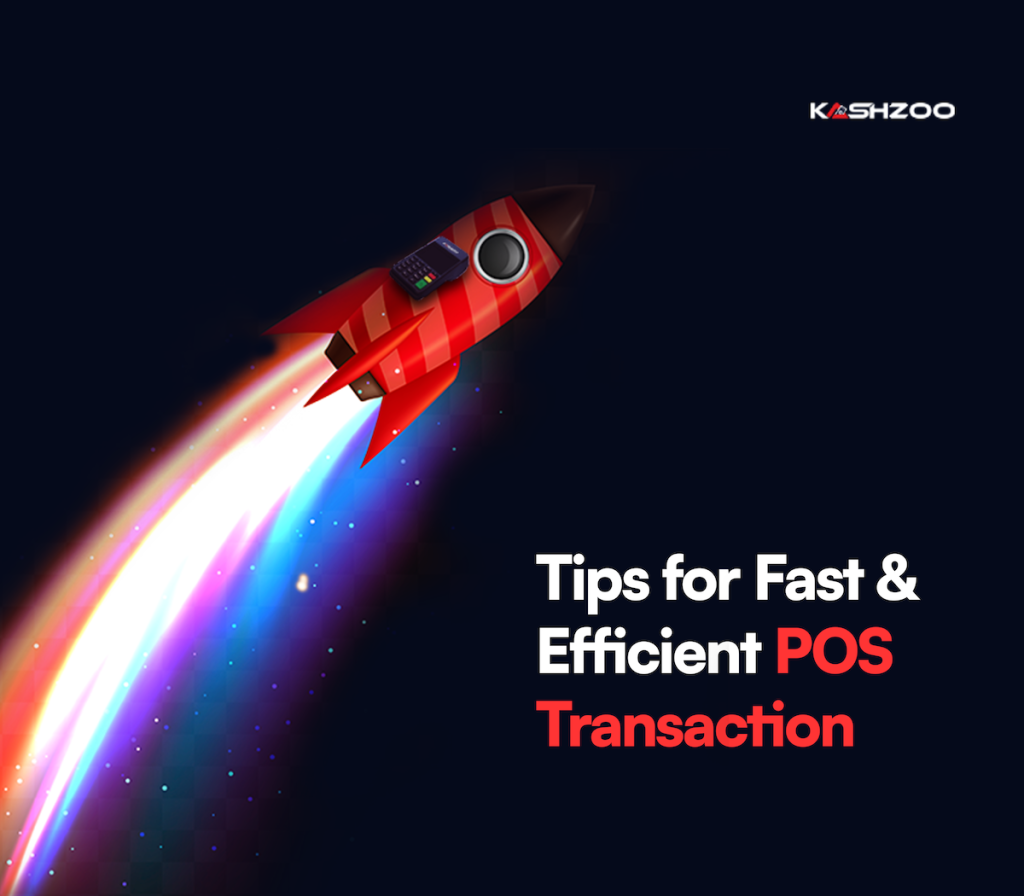 Tips for Fast and Efficient POS Transactions - Kashoo Blog