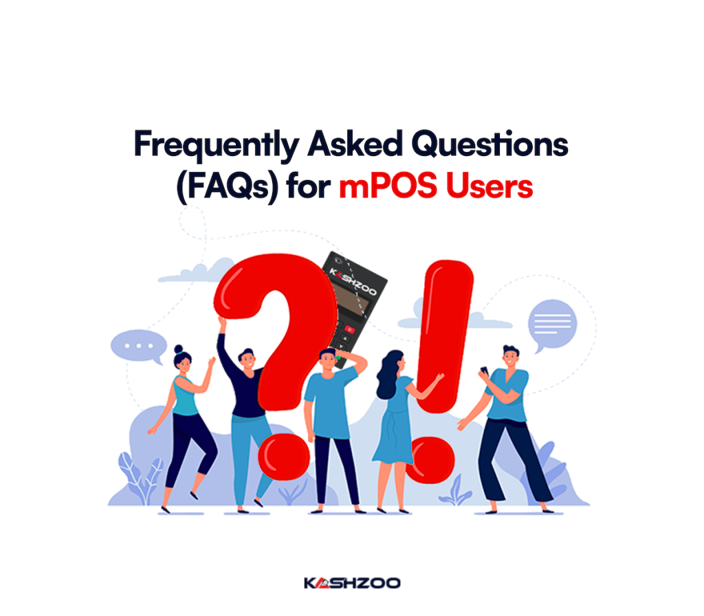 Frequently Asked Questions (FAQs) for mPOS Users - Kashoo Blog