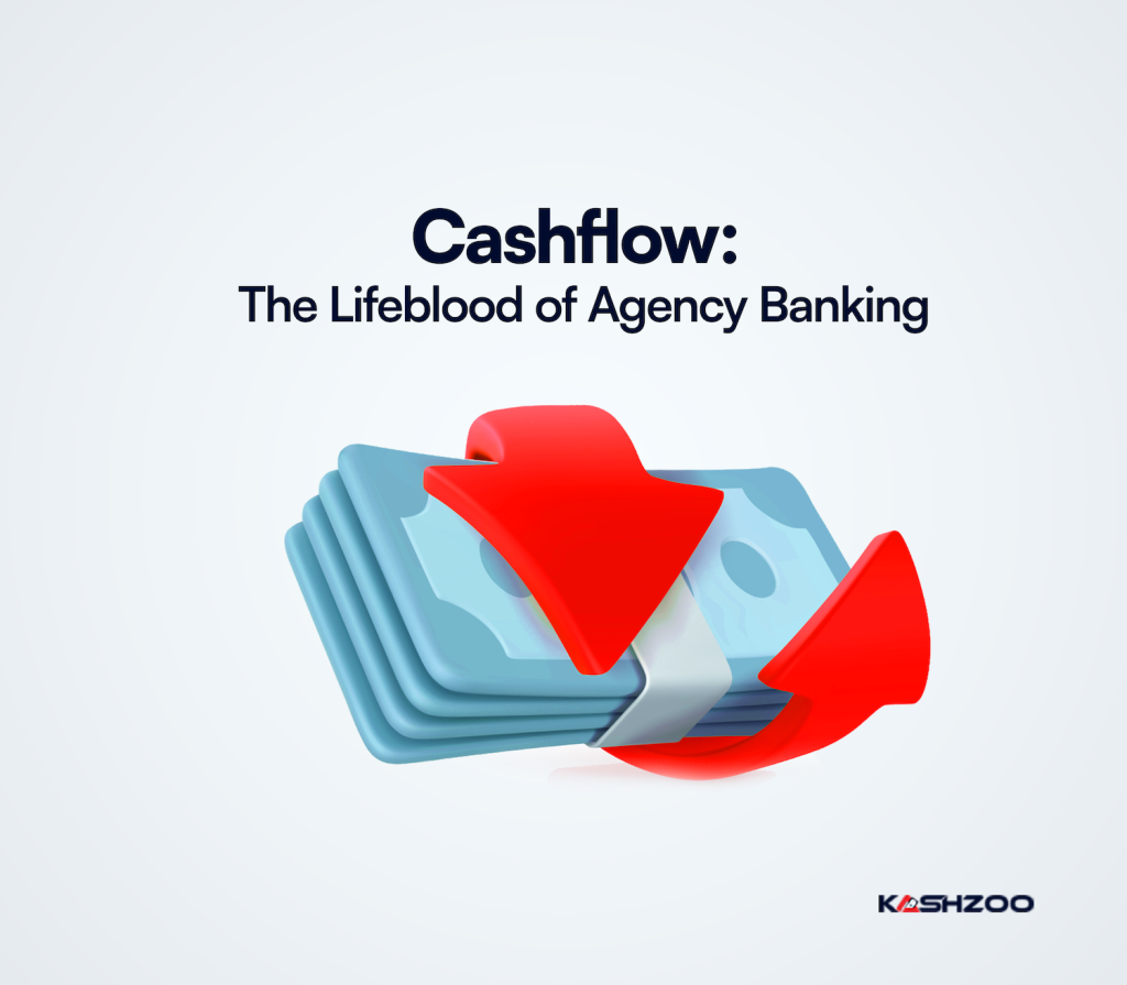 Cash Flow: The Lifeblood of Agency Banking Operations - Kashoo Blog
