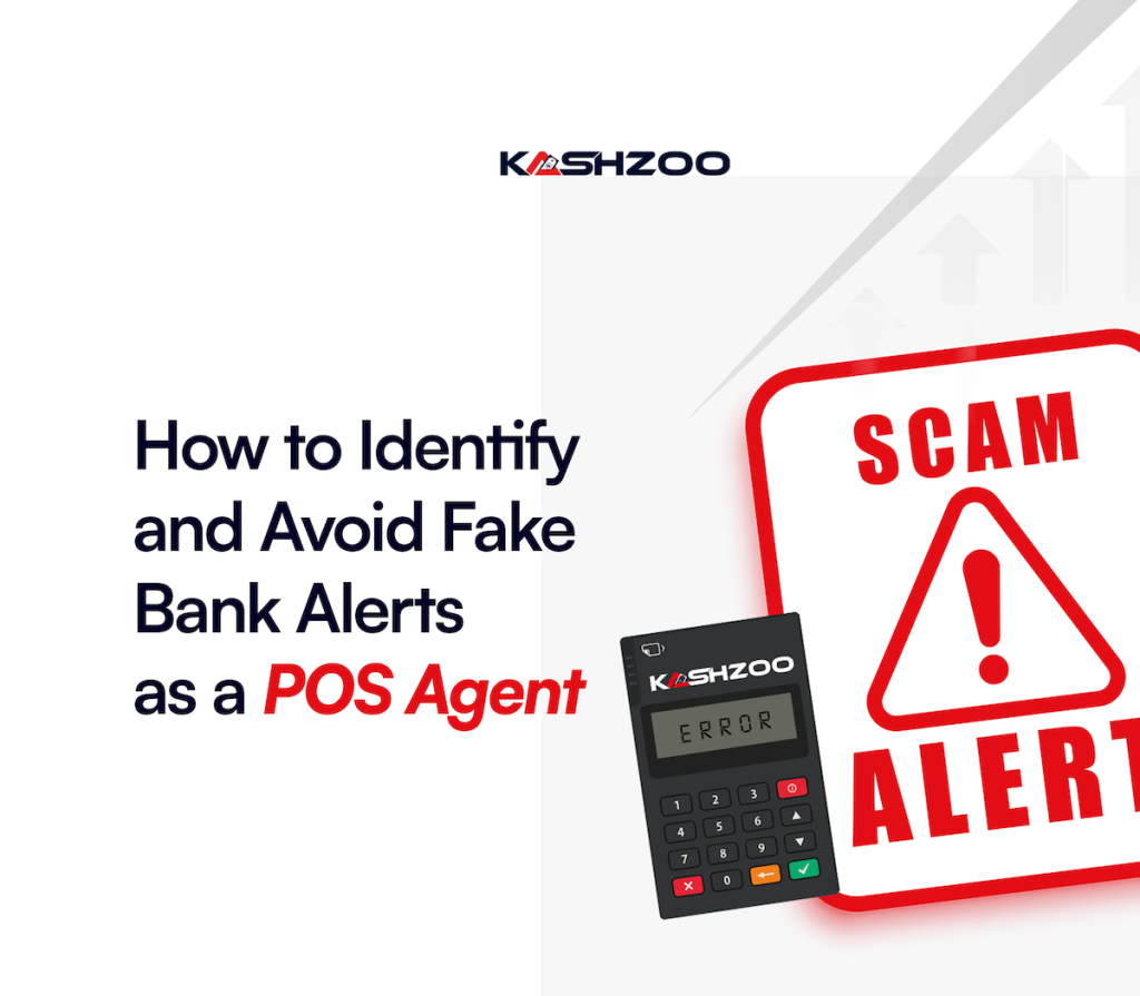 How to Identify and Avoid Fake Bank Alerts as a POS Agent - Kashoo Blog
