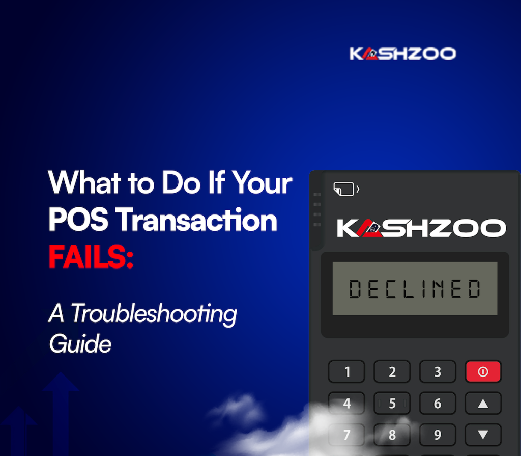 What to Do If Your POS Transaction Fails: A Troubleshooting Guide - Kashoo Blog
