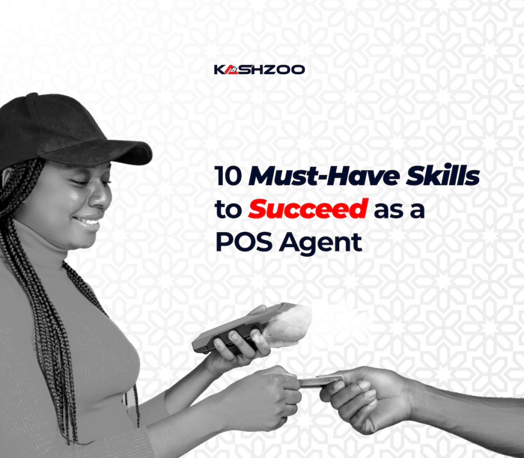10 Must-Have Skills to Succeed as a POS Agent - Kashoo Blog